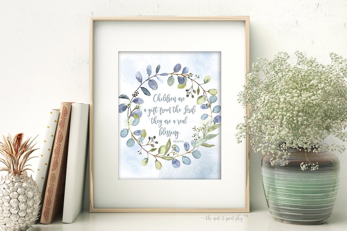 Children are a Gift from the Lord Psalm 127:3 • Printable Wall Art ...