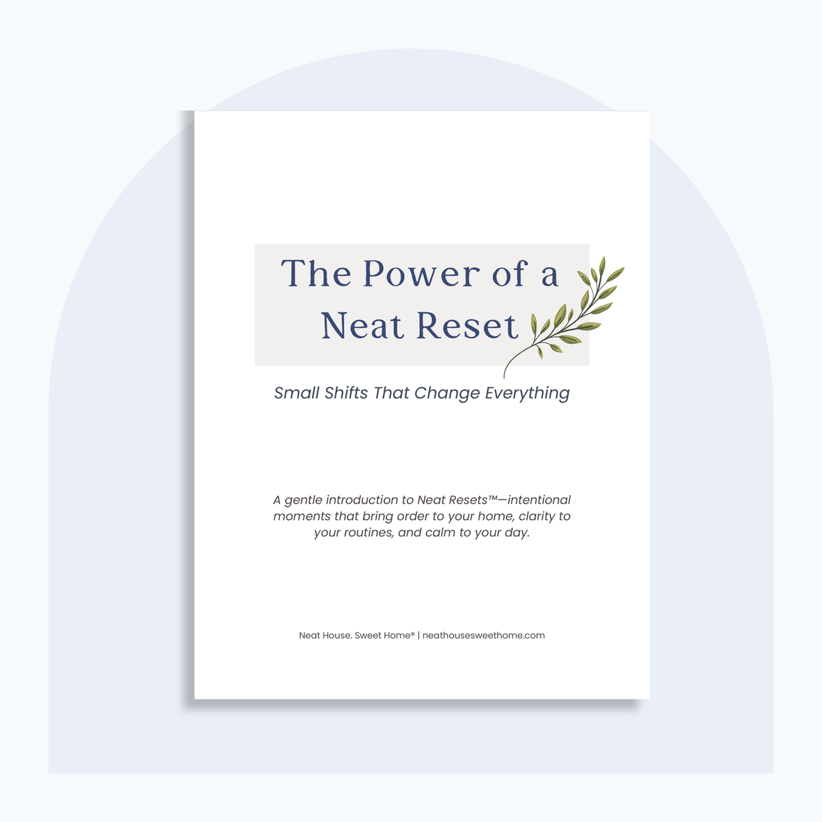 The Power of a Neat Reset - Printable PDF – Neat Living Shop